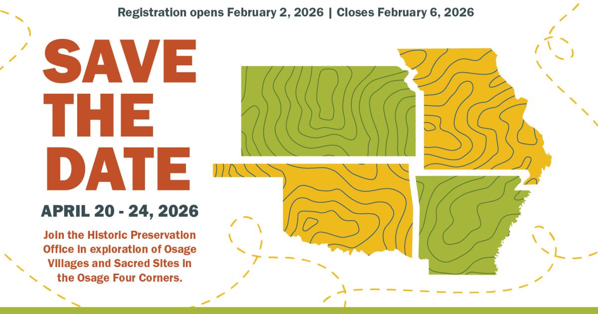 Osage Nation Historic Preservation Office has announced the 2026 Osage ...